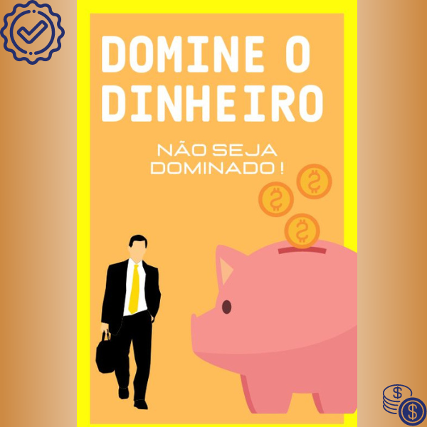 Domine o dinheiro, não seja dominado! - Business | Hotmart Domine o dinheiro, não seja dominado! - Business | Hotmart