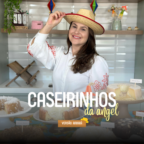 CASEIRINHOS DA ANGEL - Versão Arraiá