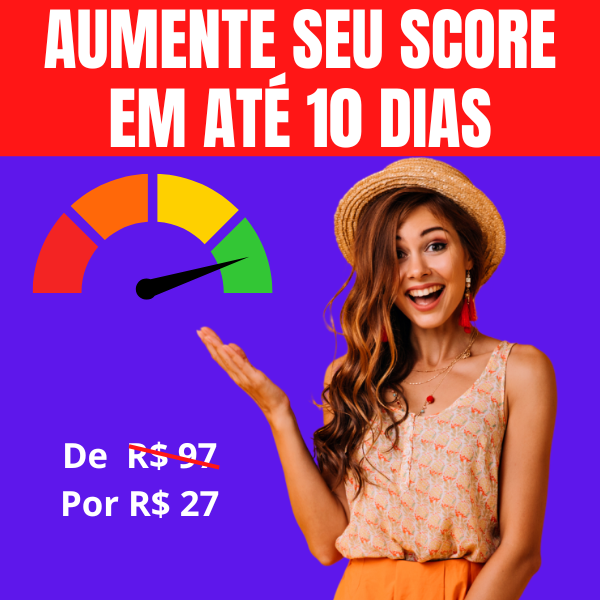 DESAFIO AUMENTE SEU SCORE EM ATÉ 10 DIAS - Alexandro de Melo | Hotmart