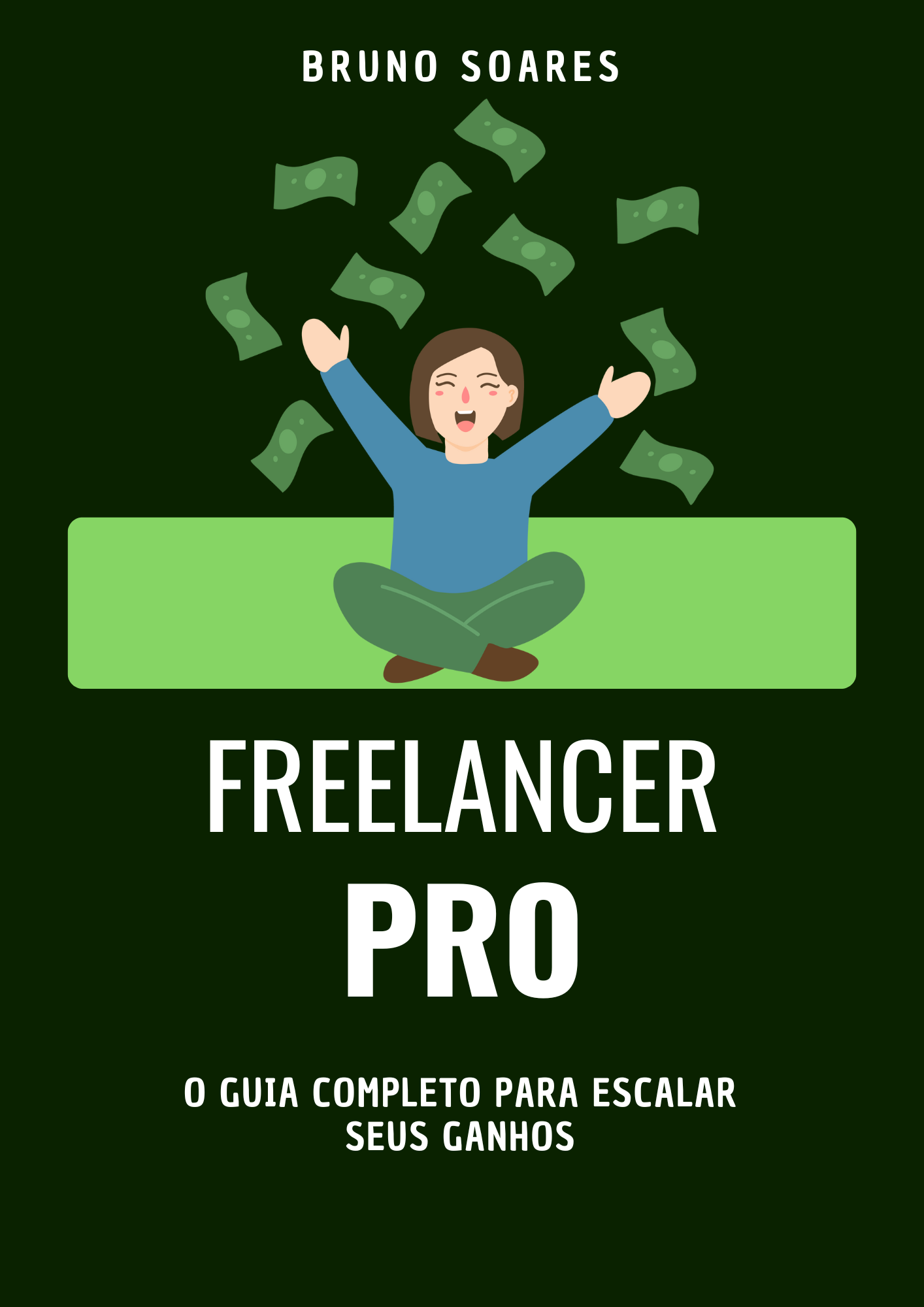 Freelancer Pro: O Guia Completo para Viver de Freelancing - Acesso ...