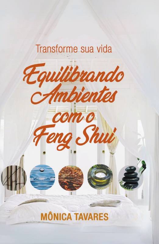 Equilibrando Ambientes Com Feng Shui - Mônica Tavares | Hotmart
