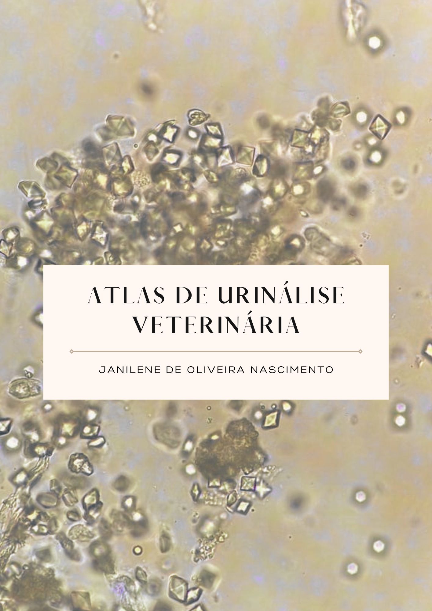 Atlas de Urinálise Veterinária - @janiparasitovet | Hotmart