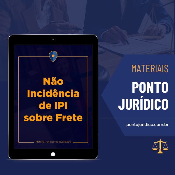 Não Incidência de IPI sobre o Frete - Material p/ Advogados ...