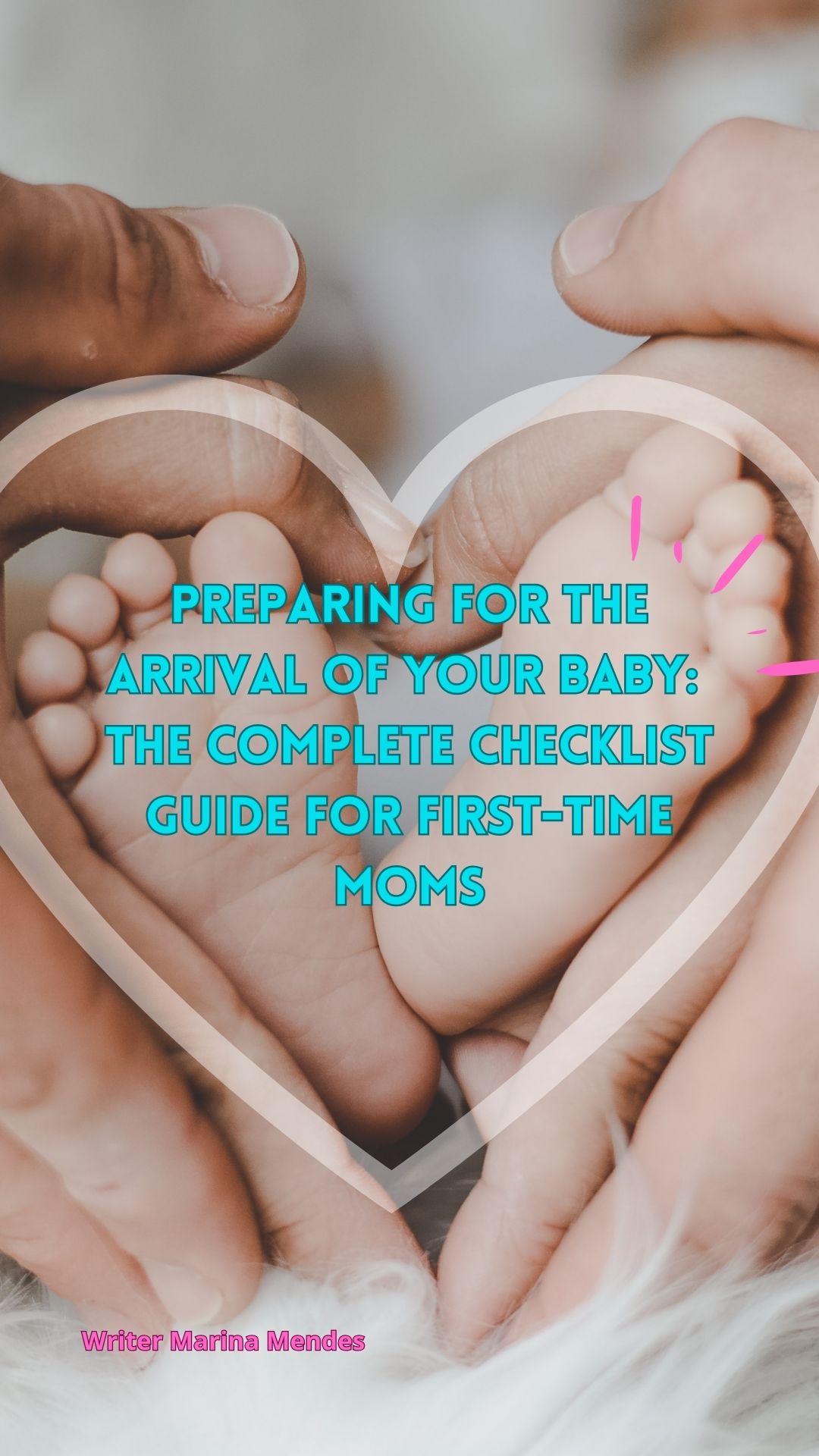 Preparing for the Arrival of Your Baby: The Complete Checklist Guid...