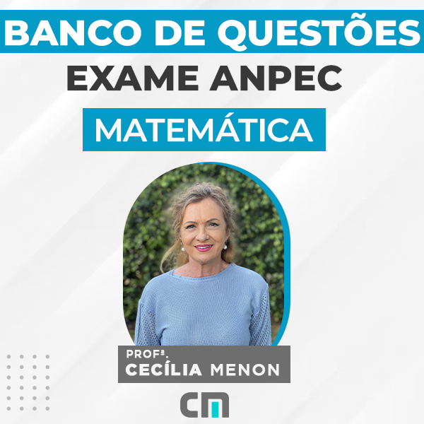 Banco de Questões Matemática Exame ANPEC - Menon Cursos | Hotmart