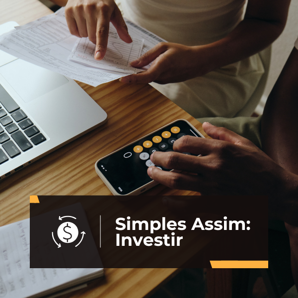 Simples Assim: Investir - Bernardo Gatto Hansen | Hotmart