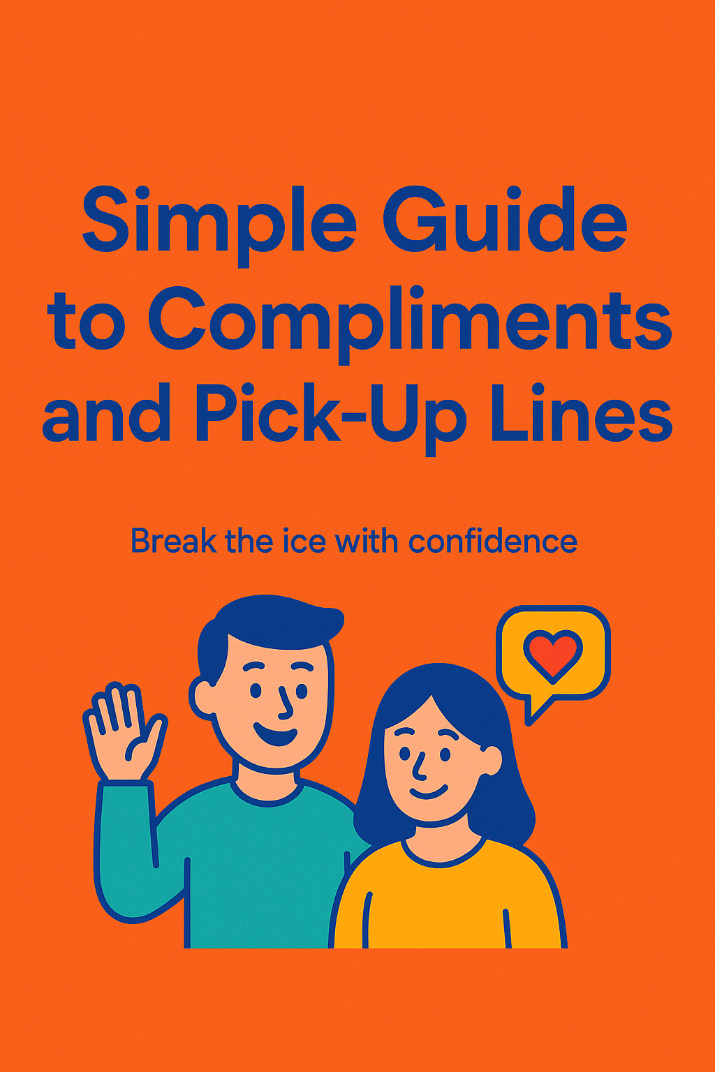 Simple Guide to Pick-Up Lines & Icebreakers - Erickson Juan | H...