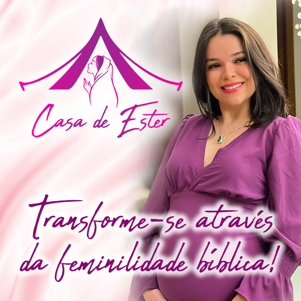 Mentoria Casa de Ester - Emily Matos Barreto Bichara | Hotmart