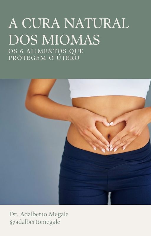 A Cura Natural dos Miomas