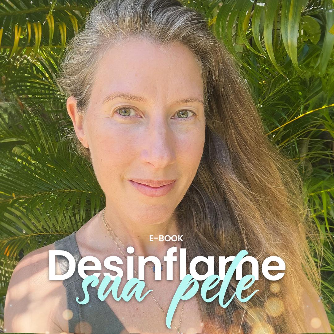 Desinflame sua pele em 7 dias