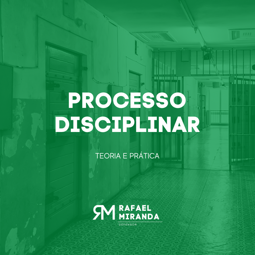 Processo Disciplinar na Execução Penal Teoria e Prática - Rafael de...