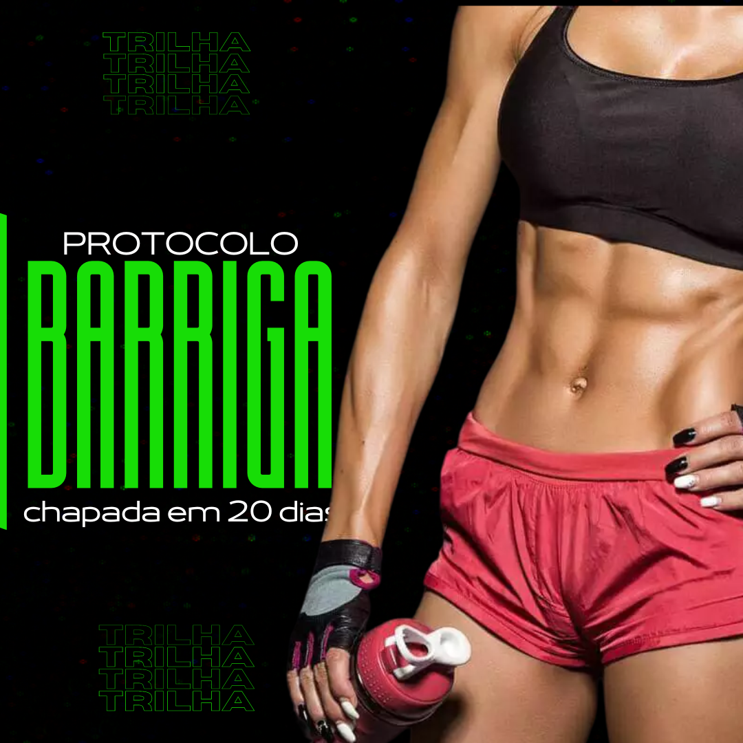 Protocolo BARRIGA CHAPADA em 20 dias - Trilha do Emagrecimento - Sa...