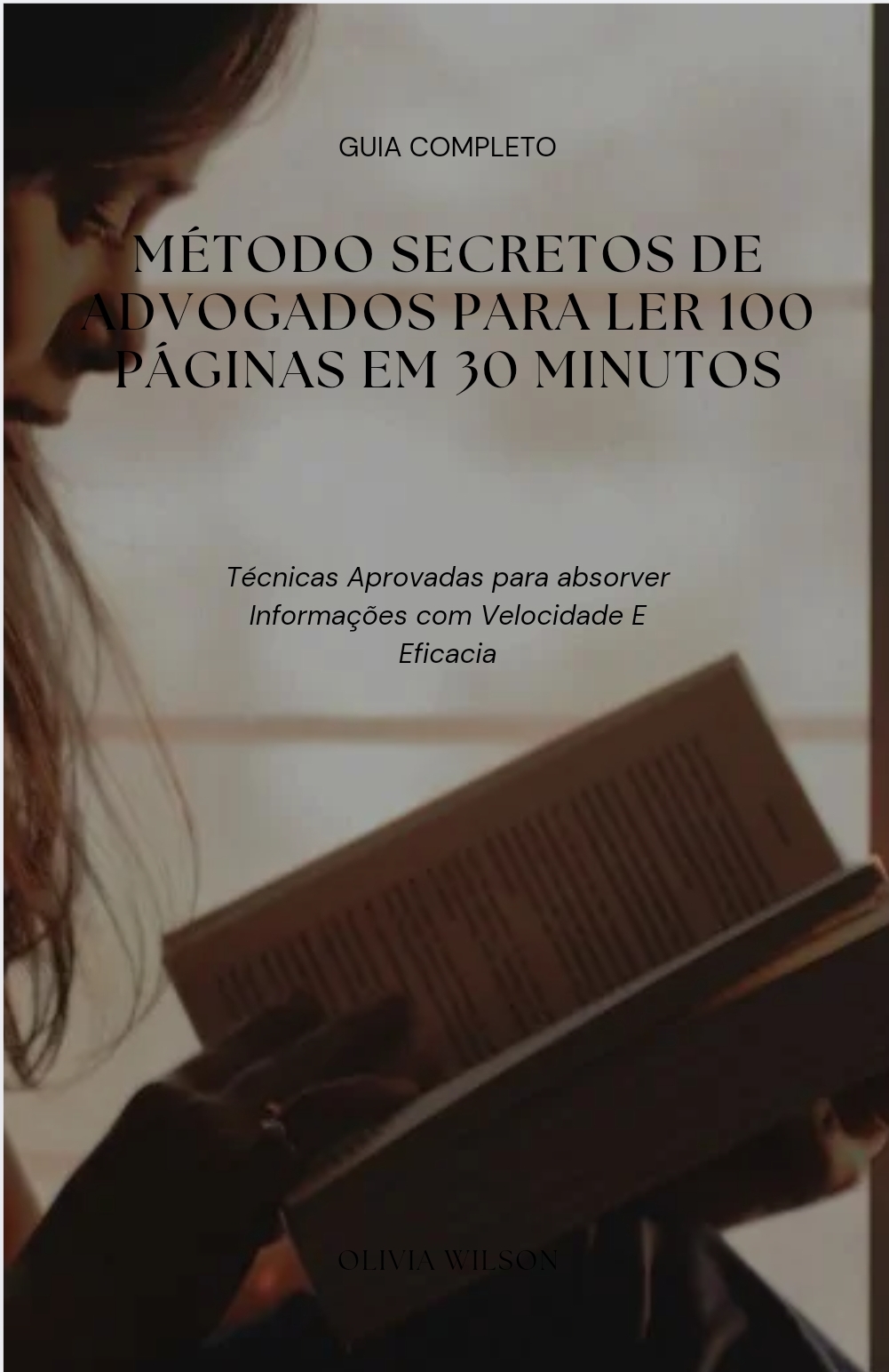 Métodos Secretos de Advogados para Ler 100 Páginas em 30 Minutos