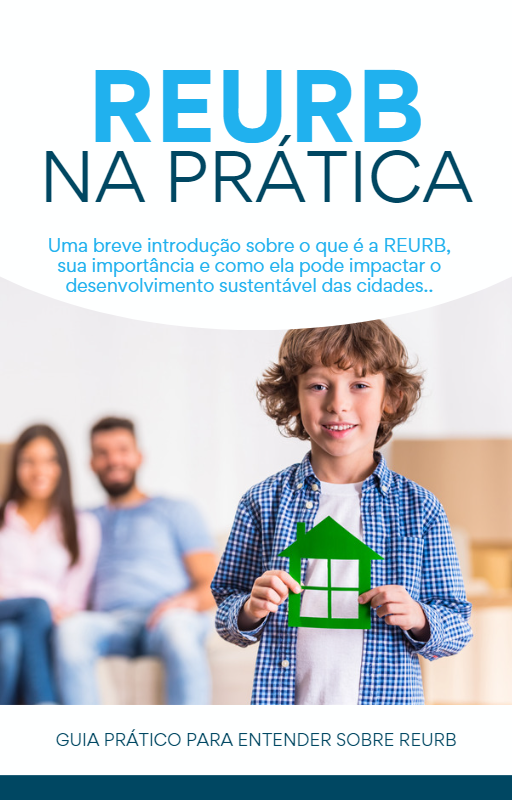 REURB na prática! Passo a passo para uma entrega rápida e eficaz.