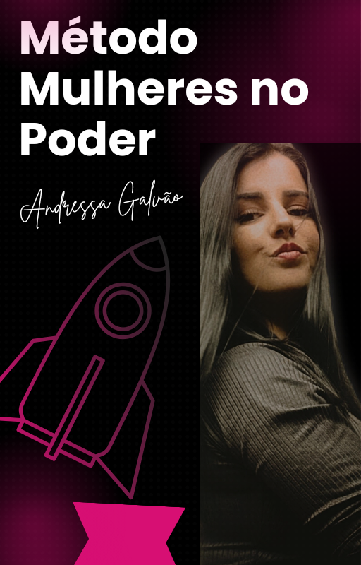 Mulheres no poder - Andressa Galvão de Carvalho | Hotmart