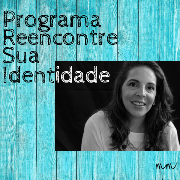 Programa Reencontre Sua Identidade - MELISSA MAZZARELLO DE CARVALHO...