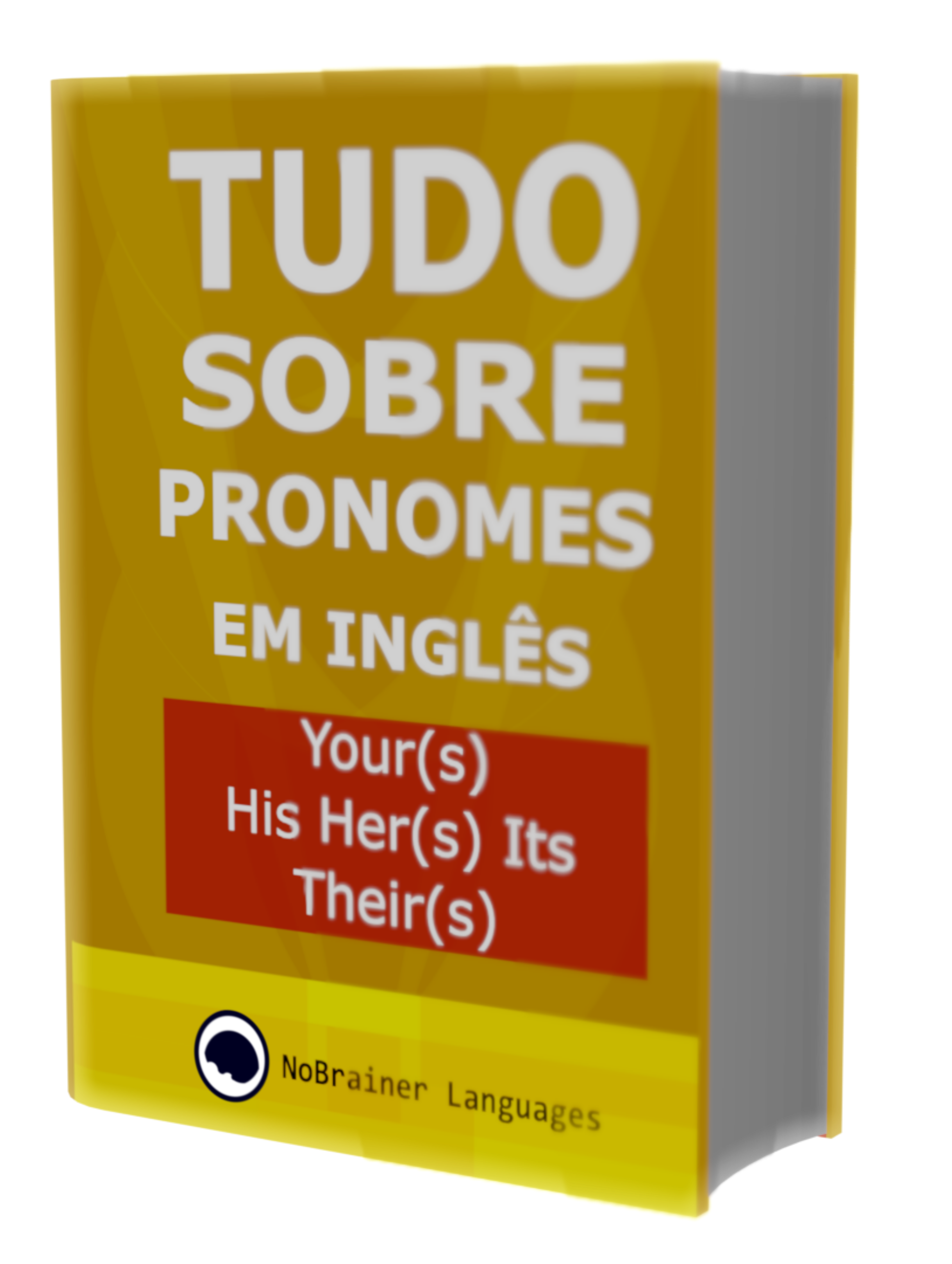 Seu(s) e Sua(s) em inglês NÃO é sempre YOUR(S) - NoBrainer Language...