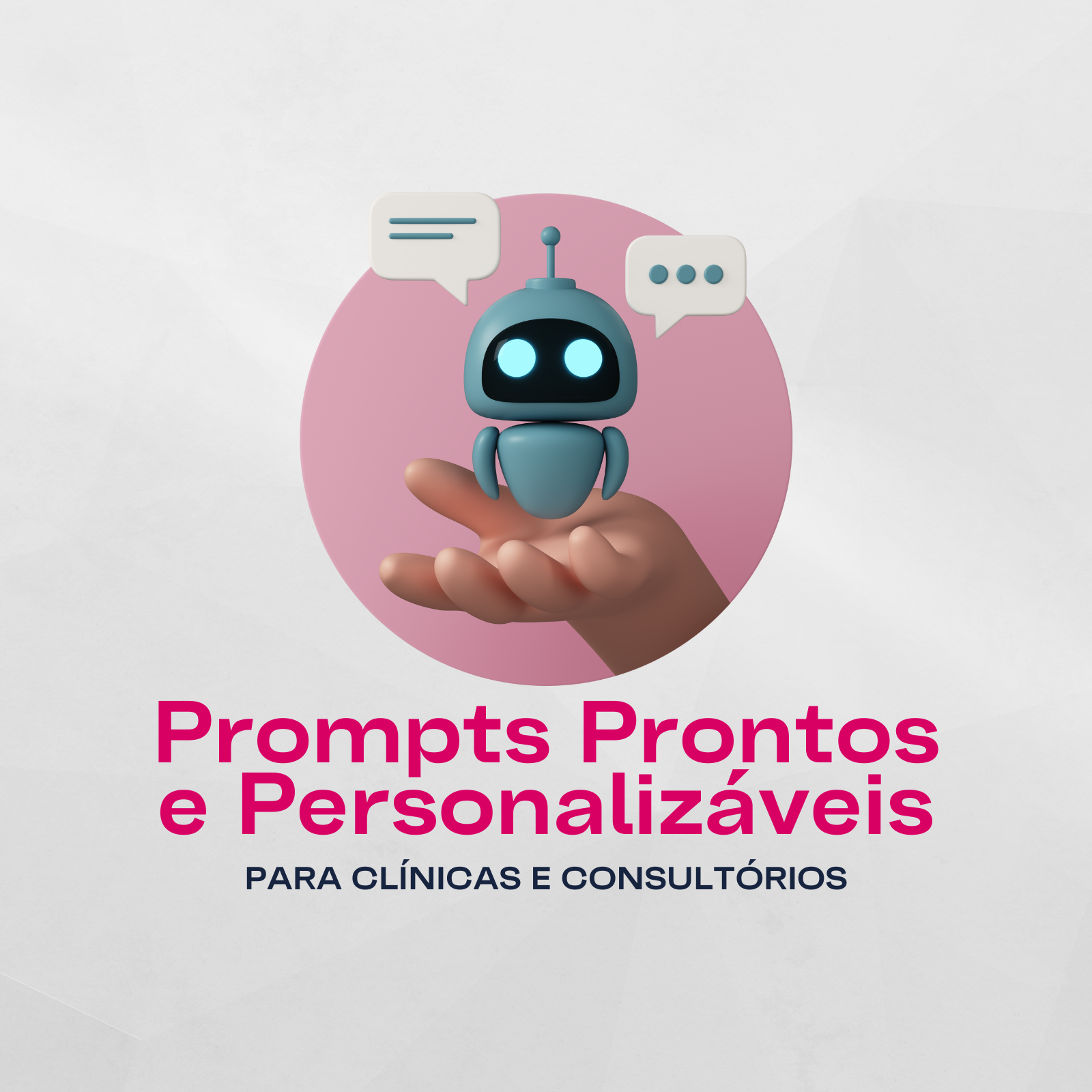 Prompts Prontos e Personalizáveis para Clínicas e Consultórios - Fe...