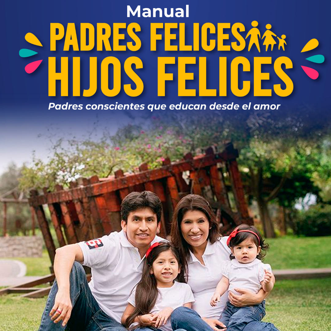 MANUAL PADRES FELICES HIJOS FELICES - Seltz Chambilla | Hotmart
