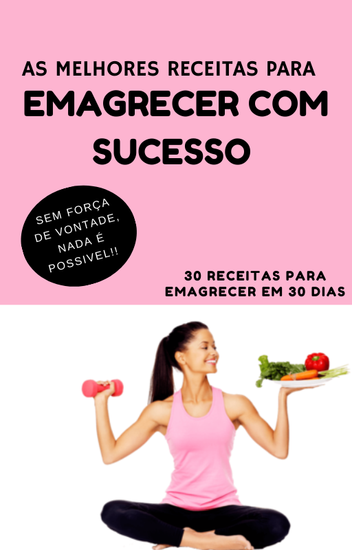 30 Receitas Saudáveis Para Emagrecer Rápido - Maria Oliveira | Ho...