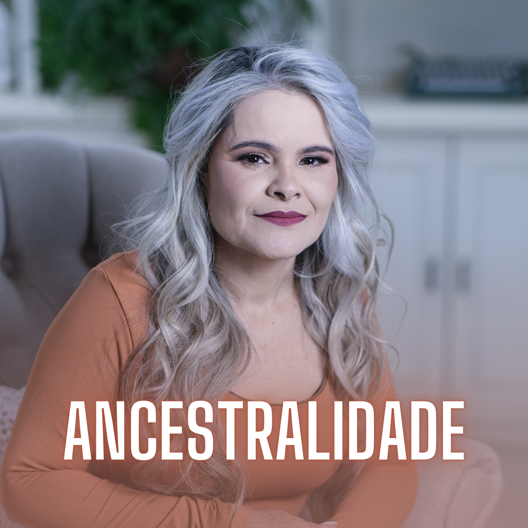 Ancestralidade - janaina miranda rodrigues | Hotmart