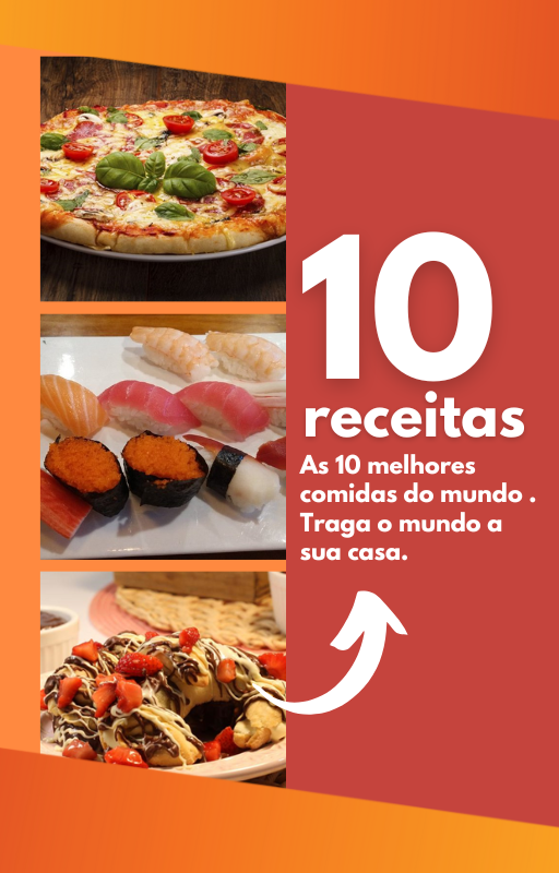 10 Receitas - As Melhores Comidas do Mundo - Celso Oliveira | Hotmart