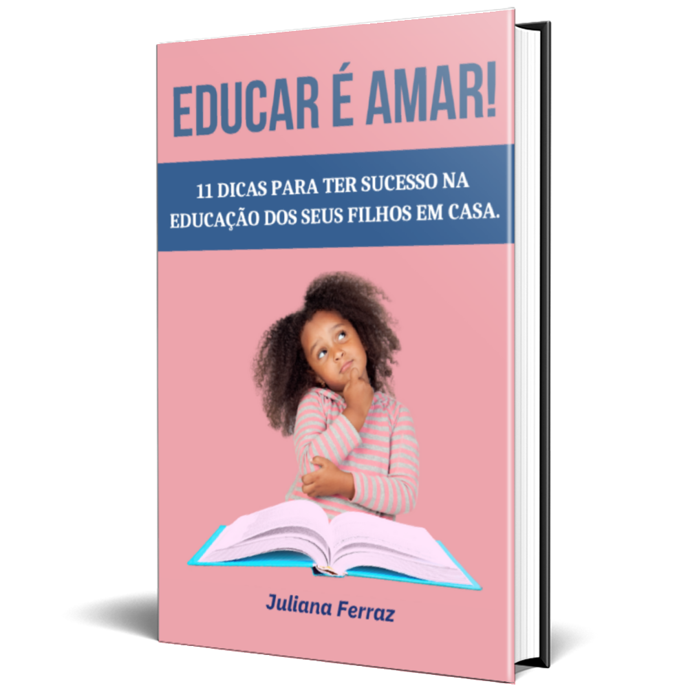 Educar é Amar! - Juliana Ferraz | Hotmart