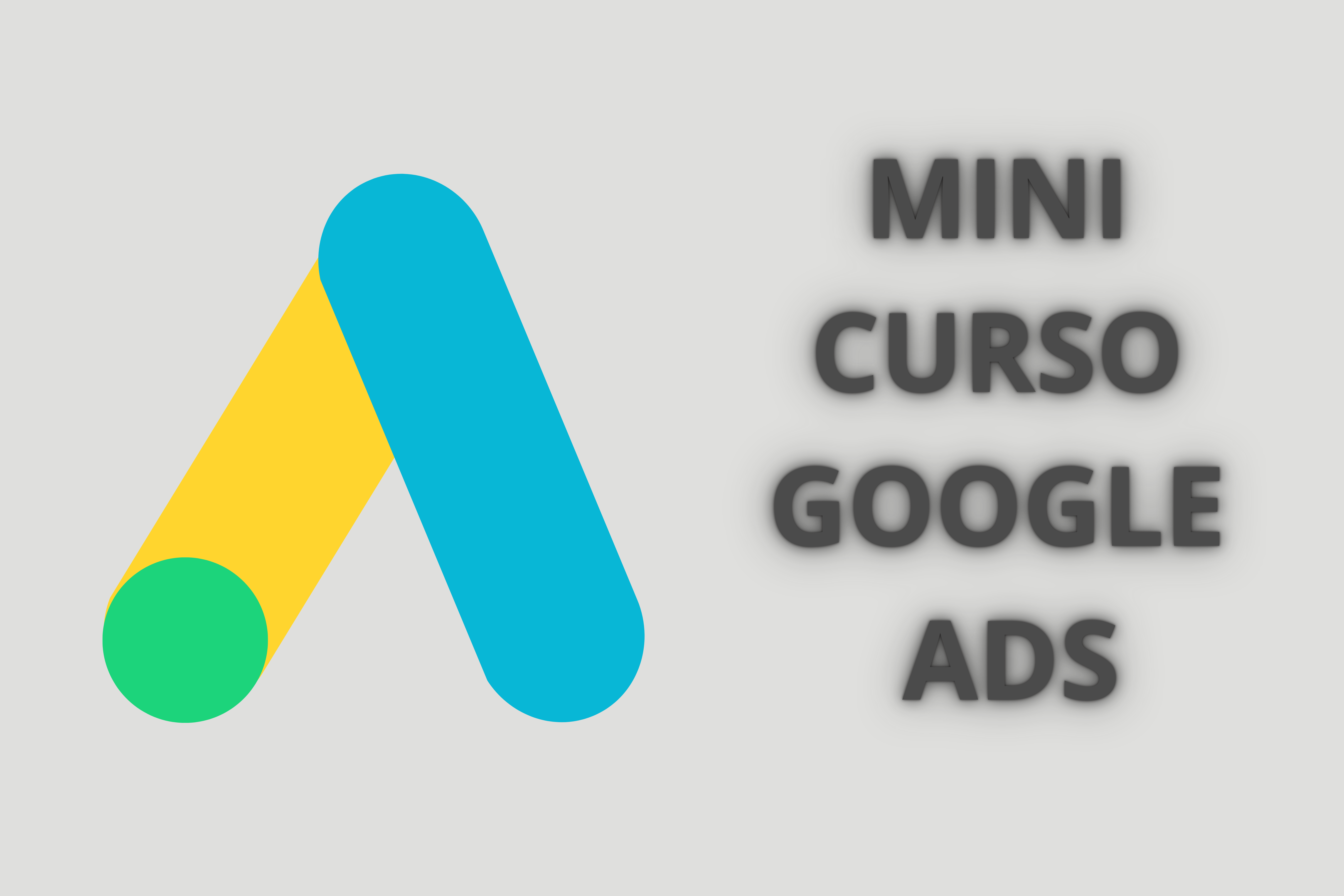 MINI CURSO GOOGLE ADS