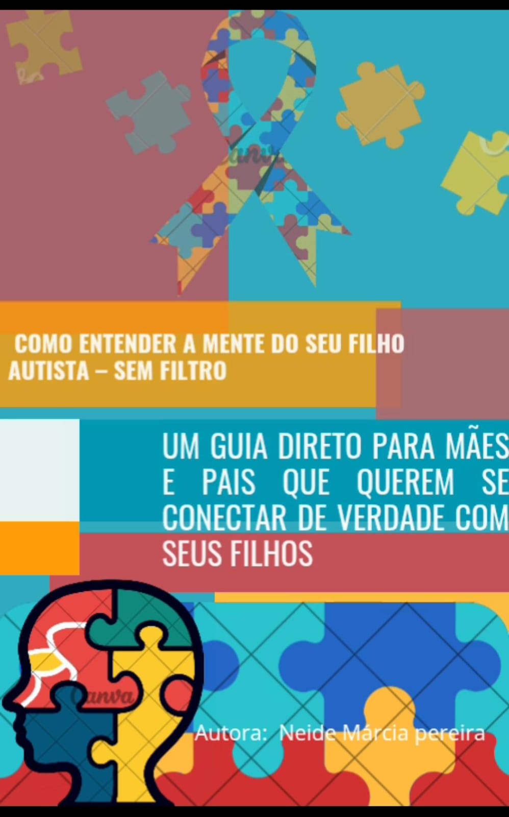 Compreendendo a Mente do Seu Filho Autista: Um Guia Sem Filtro para...