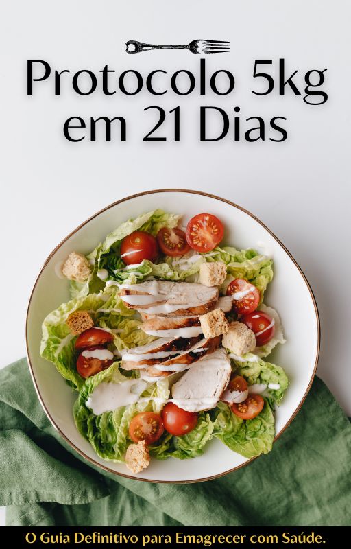 Protocolo 5kg em 21 dias: O Guia Definitivo para Emagrecer com Saúde.
