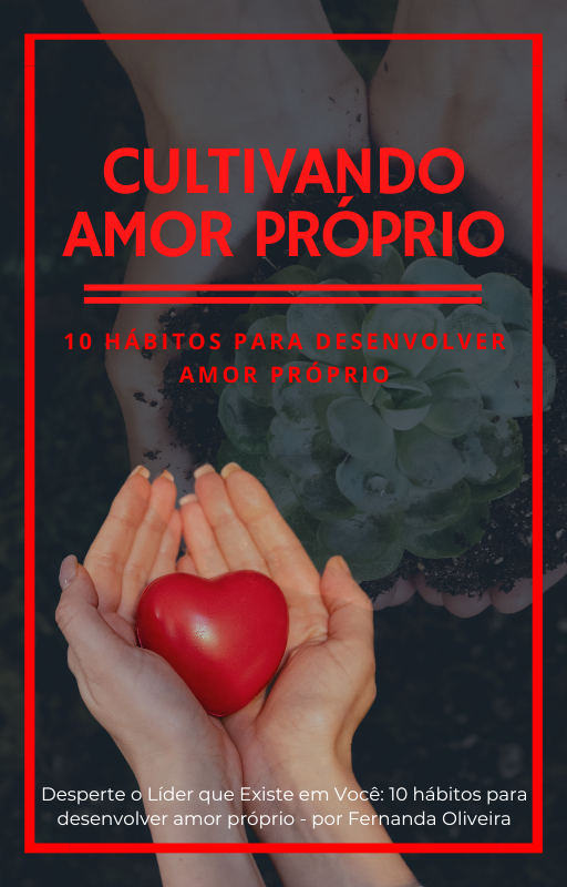 Amor Próprio em 10 Passos - Adailson Silva E Silva | Hotmart