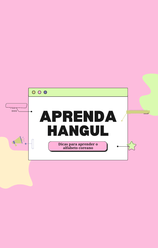 Aprenda Hangul - O alfabeto coreano - MICHELLE FLAVIA DA FONSECA