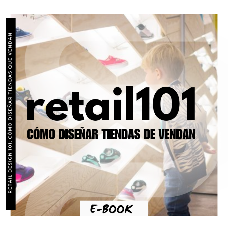 Retail Design 101: Cómo Diseñar Tiendas que Venden - Diana Plascenc...