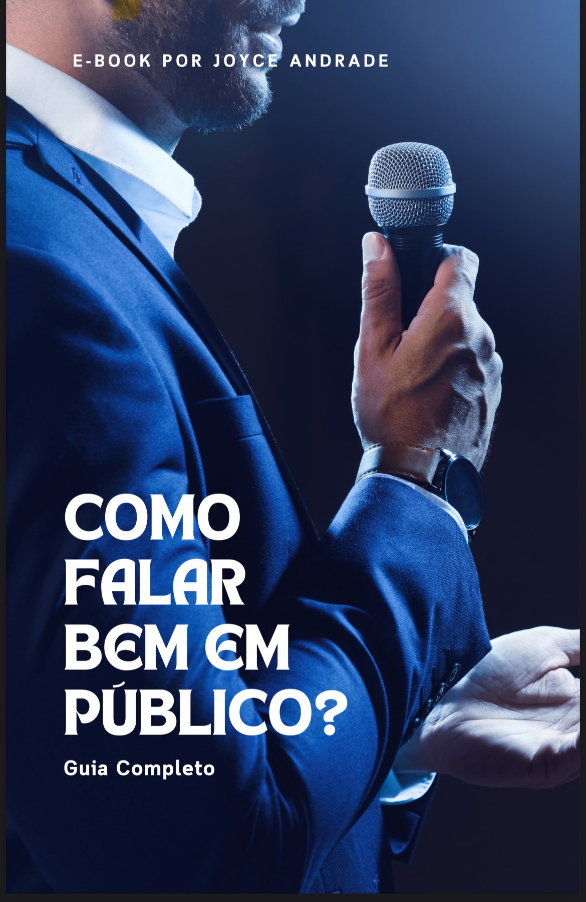 COMO FALAR BEM EM PÚBLICO - Guia Completo para Líderes - Joyce Graz...