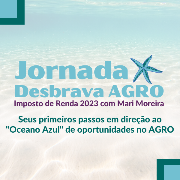 Jornada Desbrava Agro - Imposto de Renda 2023