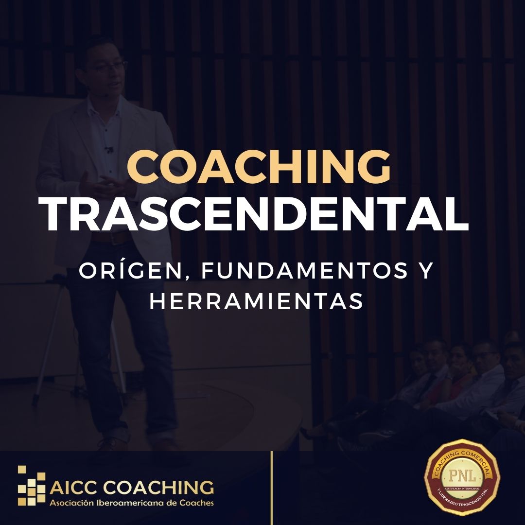 PROGRAMA DE INTRODUCCIÓN AL COACHING TRASCENDENTAL, ORIGEN FUNDAMEN...