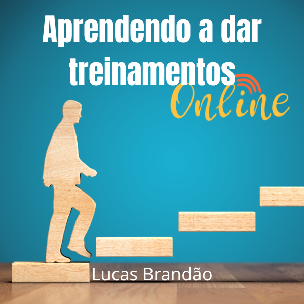 Aprendendo a dar treinamento online