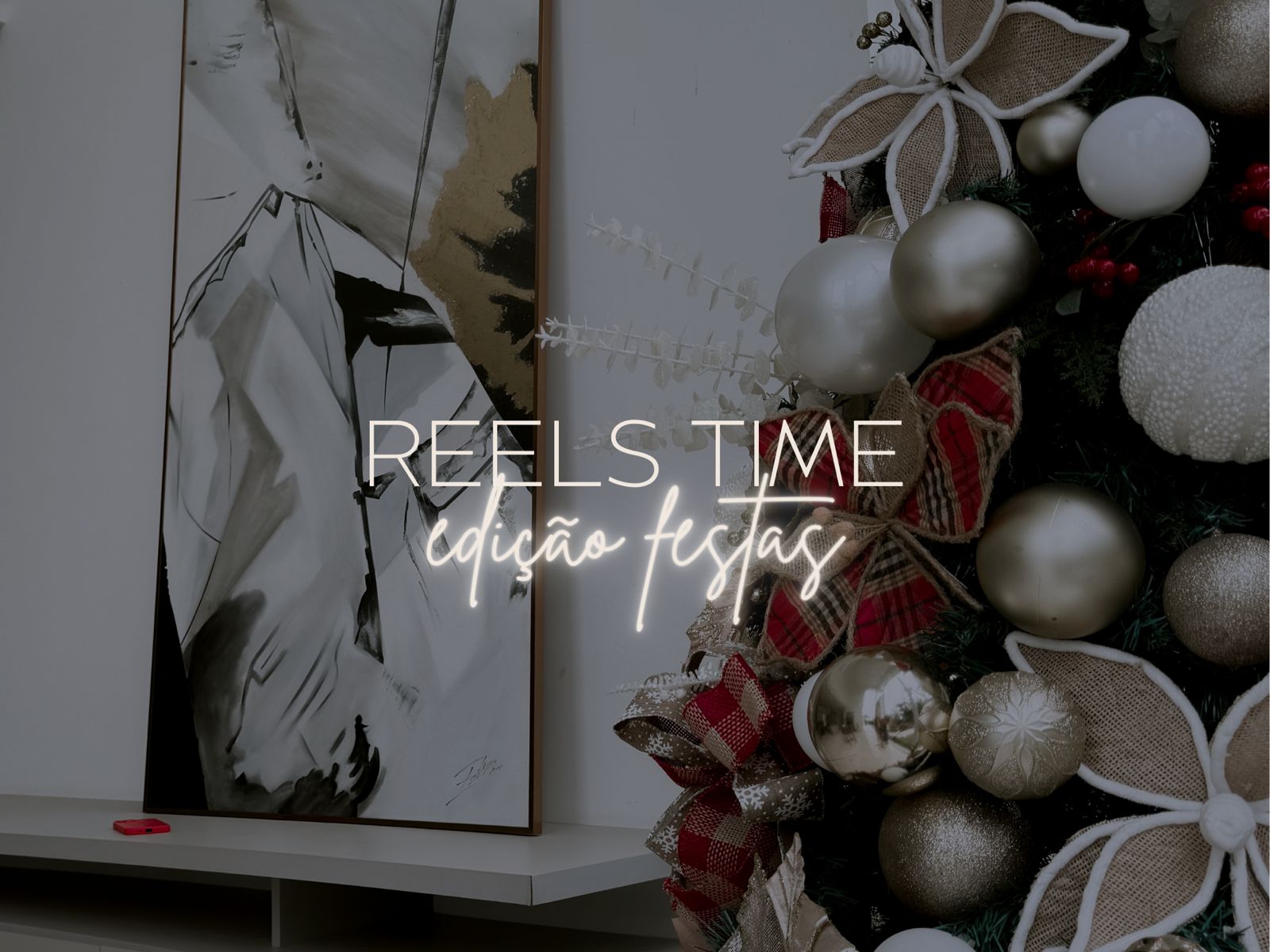 REELS TIME | edição festas
