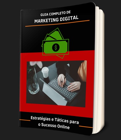 Guia Completo de Marketing Digital: Estratégias e Táticas para o S...