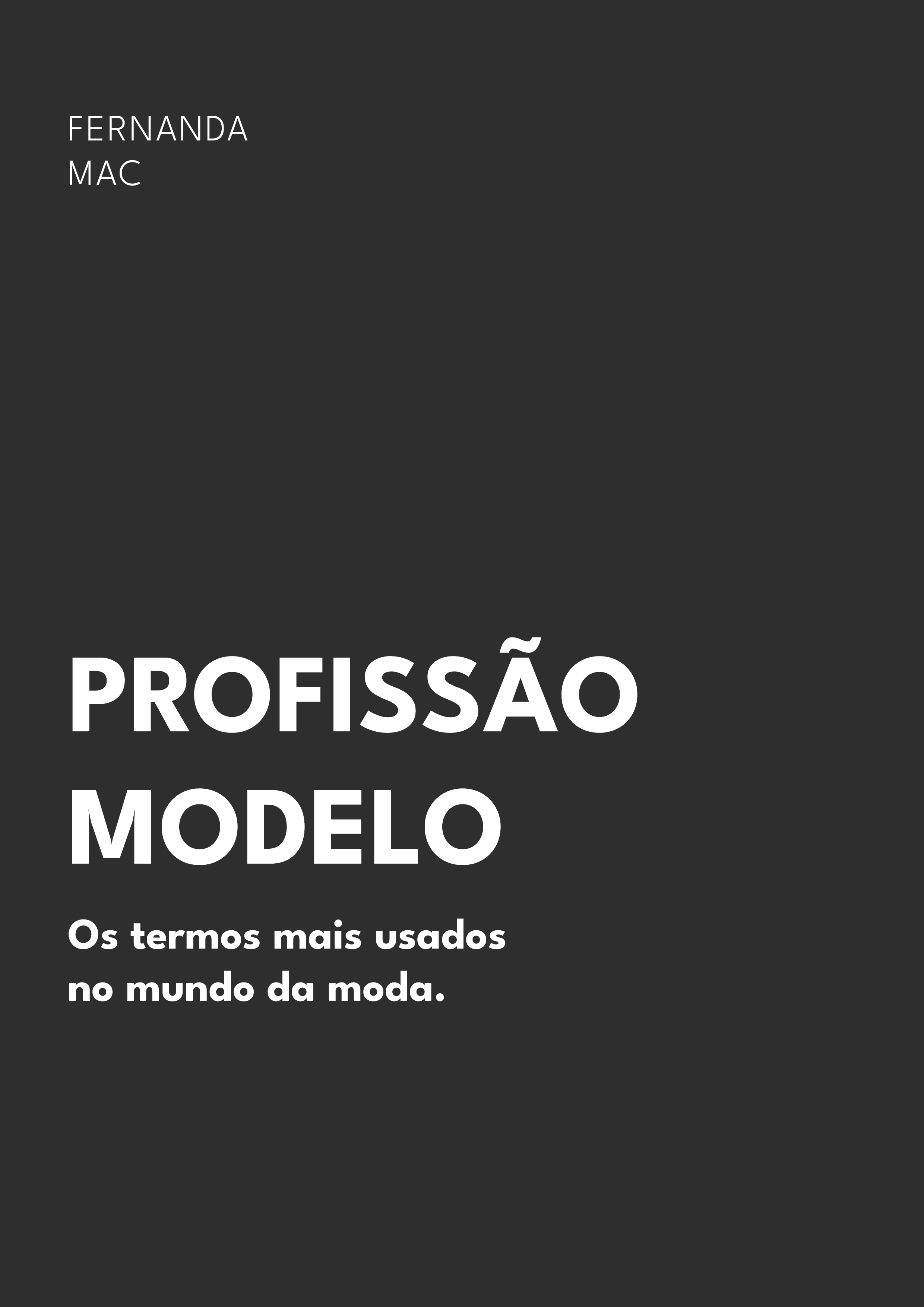 PROFISSÃO MODELO: Os termos mais usados no mundo da Moda - Fernanda...