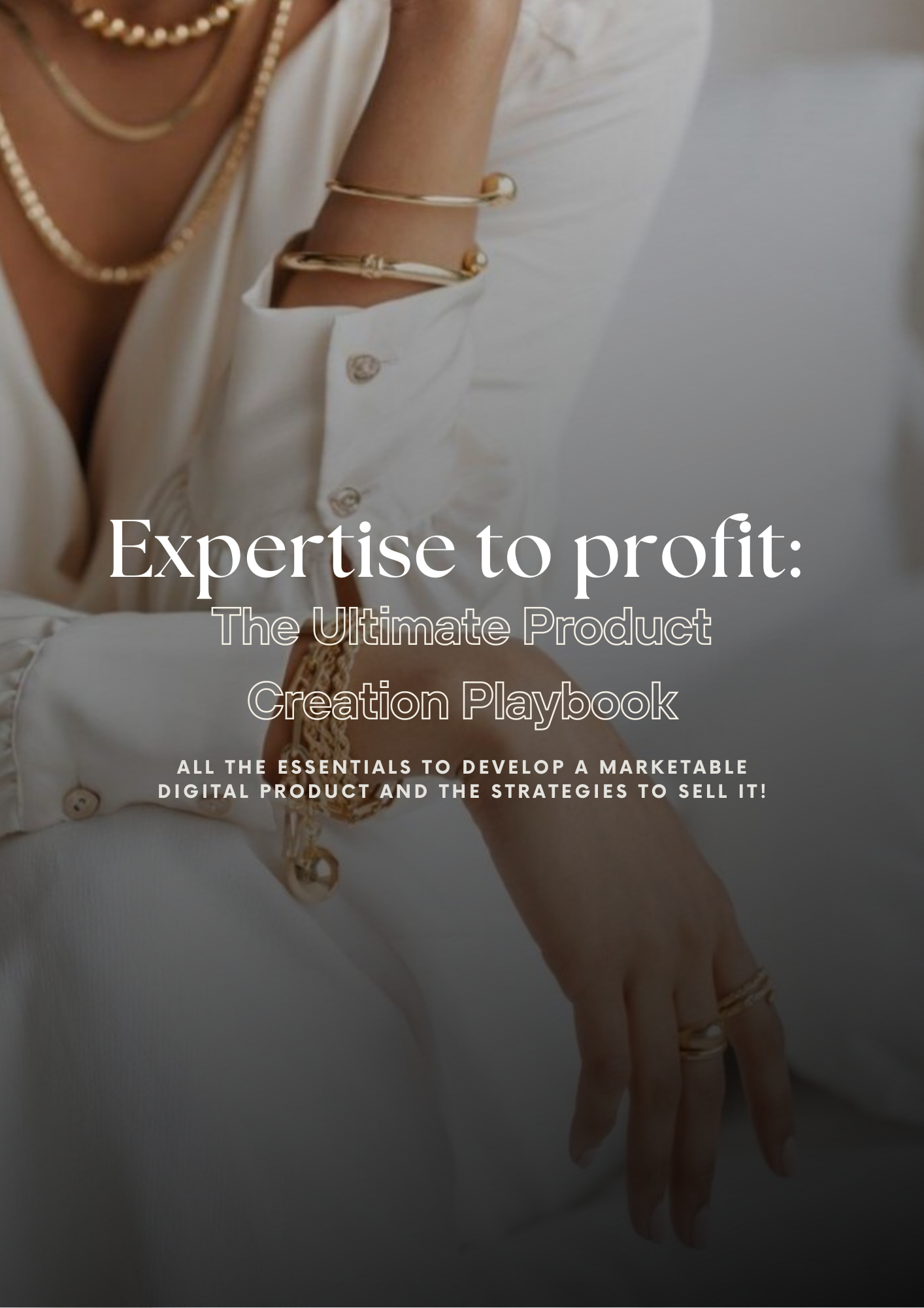 Expertise to Profit: The Ultimate Product Creation Playbook /MRR