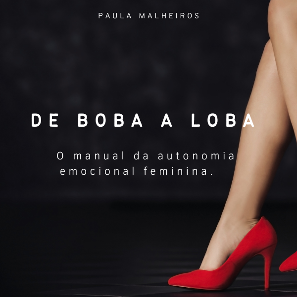 De Boba a Loba - ana paula malheiros marques | Hotmart