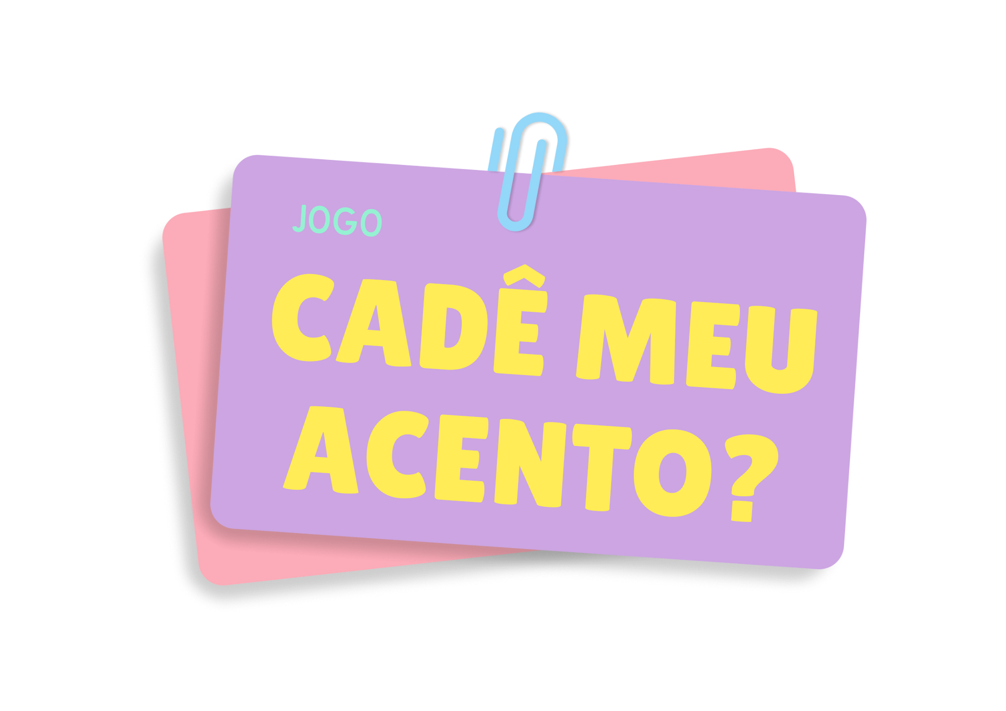 JOGO - CADÊ MEU ACENTO? - Caroline Mendes Cardoso | Hotmart