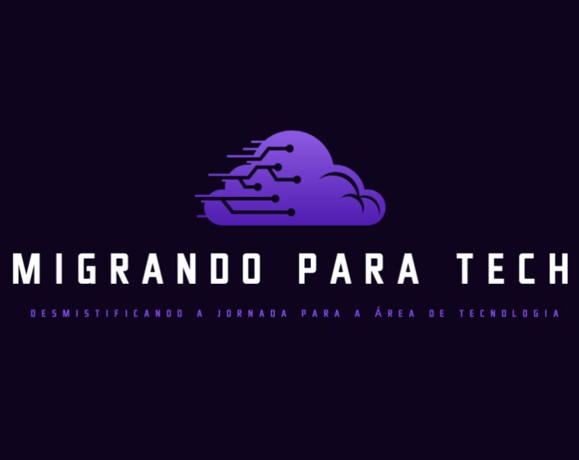 Migrando para Tech - Desmistificando a Jornada para a Área de Tecno...