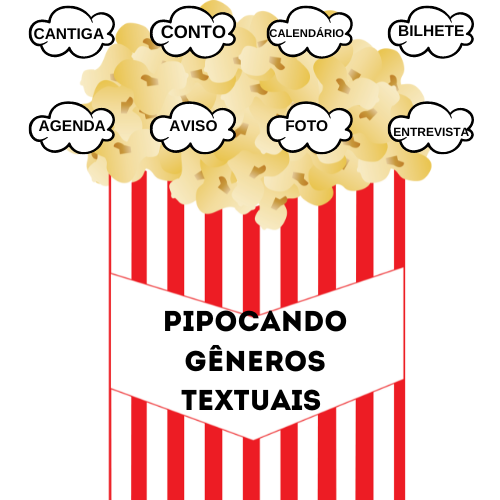 PIPOCANDO GÊNEROS TEXTUAIS+PLANOS DE AULA E ATIVIDADES 🍿