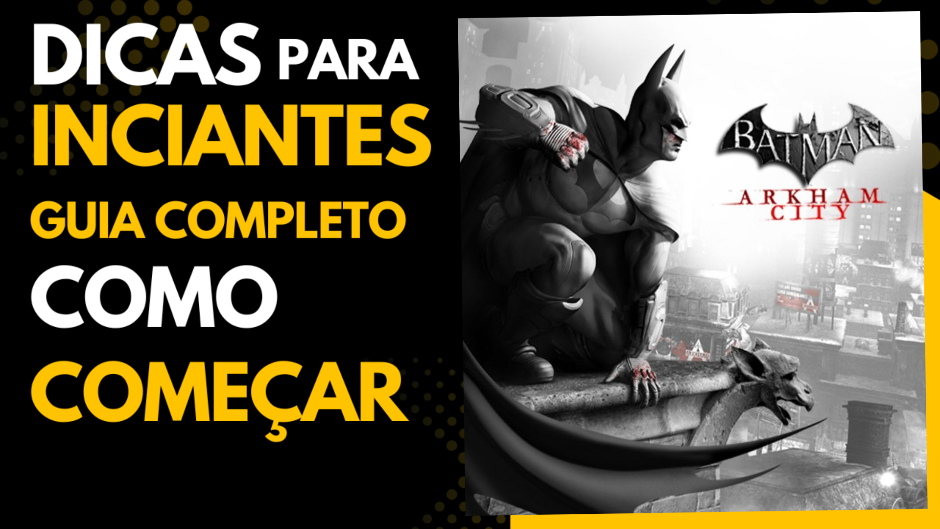 Batman Arkham City (Remastered) - Guia Definitivo - Preceptor | Hot...