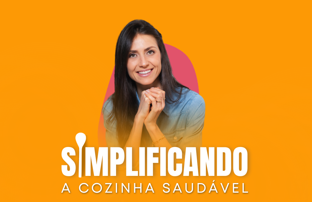 Simplificando a Cozinha Saudável