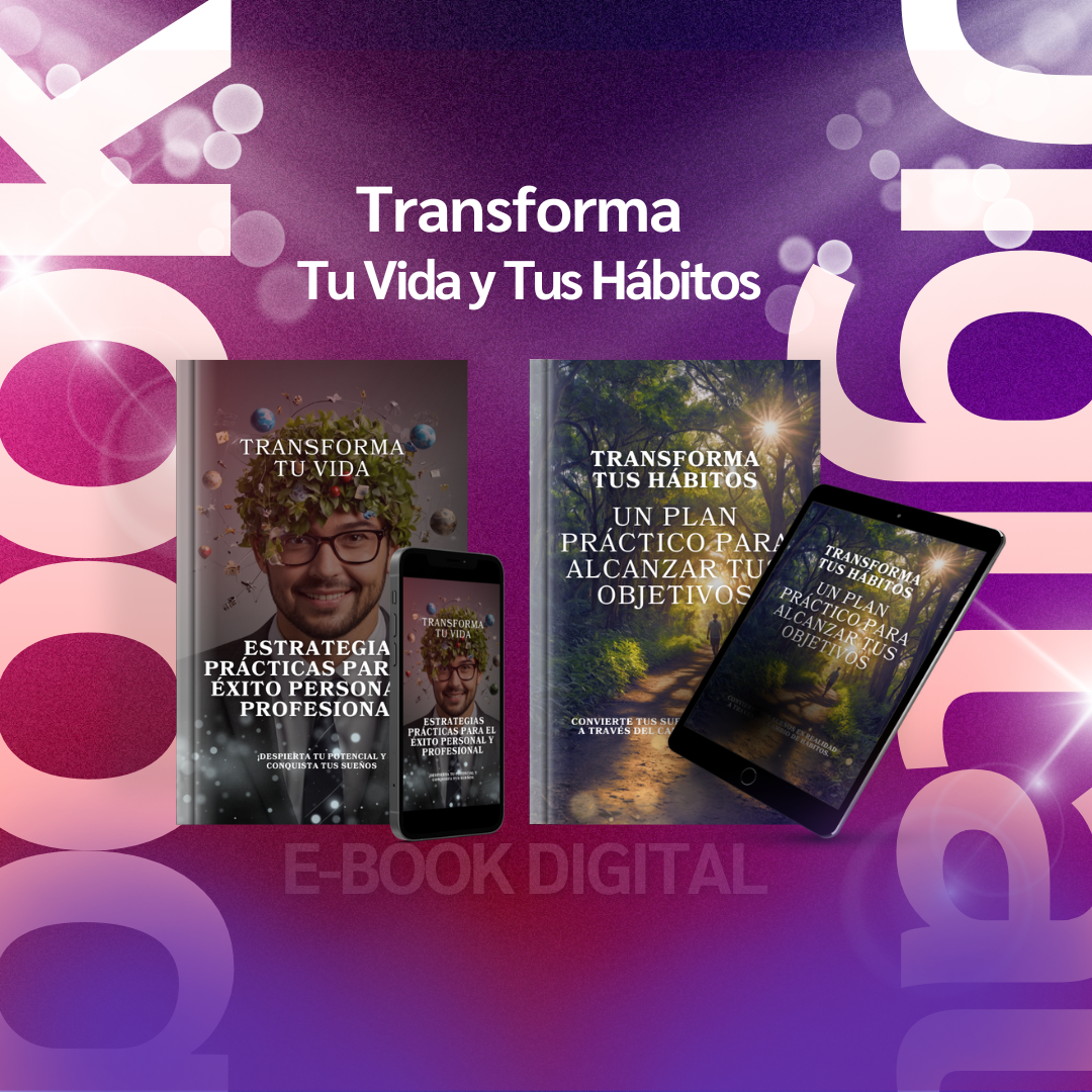 Transforma Tu Vida y Tus Hábitos.