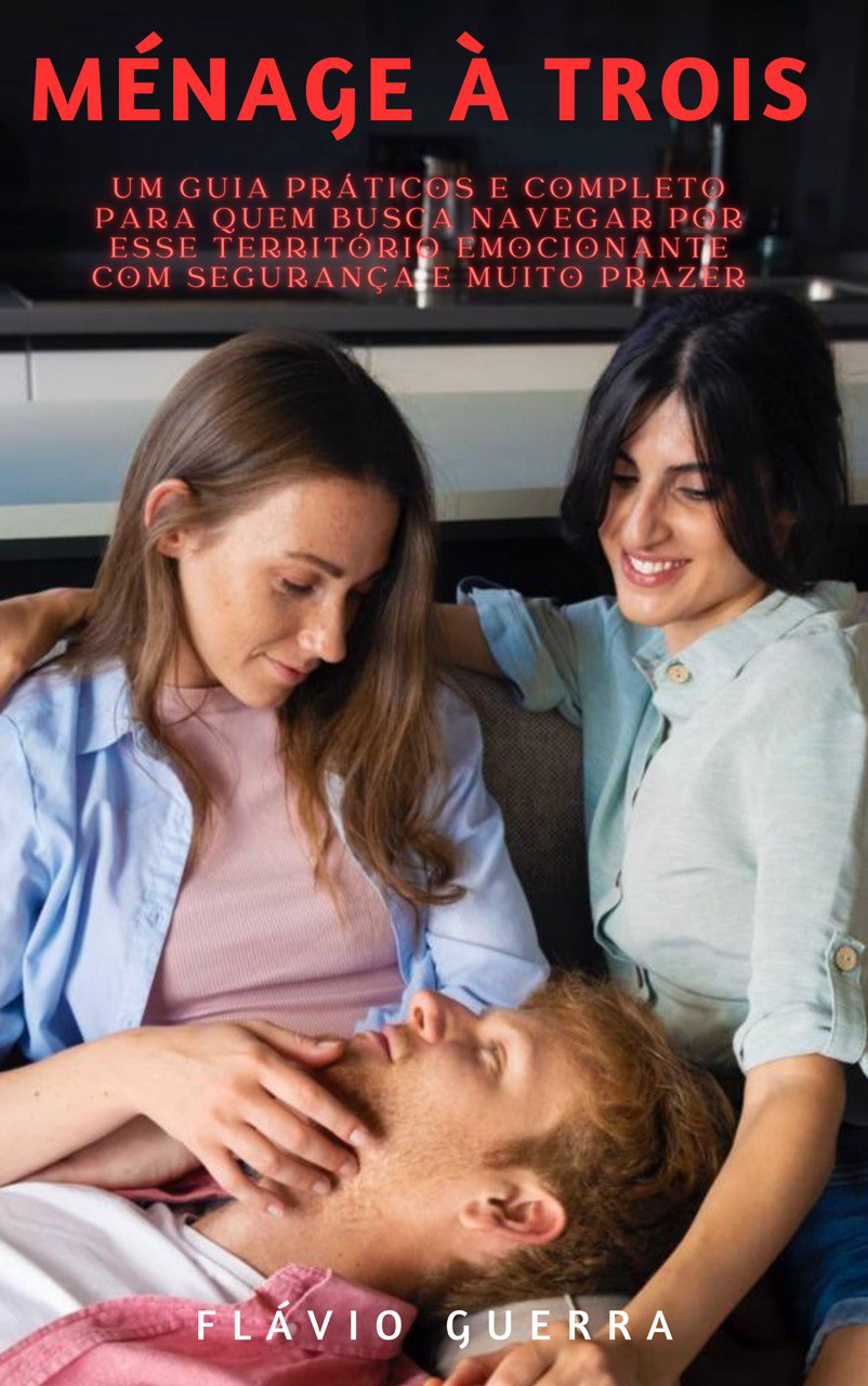 Menage a Trois: Um guia definitivo