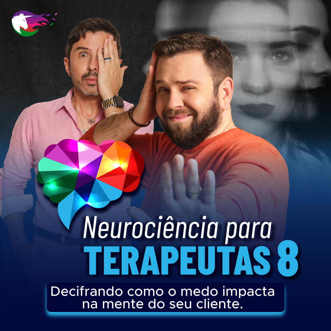Neurociência para Terapeutas VIII - Decifrando como o medo impacta ...